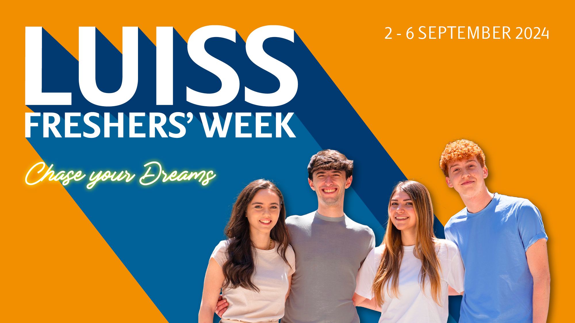 Freshers' Week 2024, Chase your Dreams | Luiss